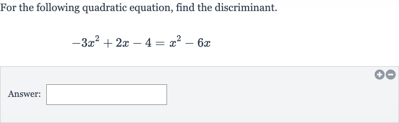 (Solved)-For the following quadratic equation, find the discriminant.