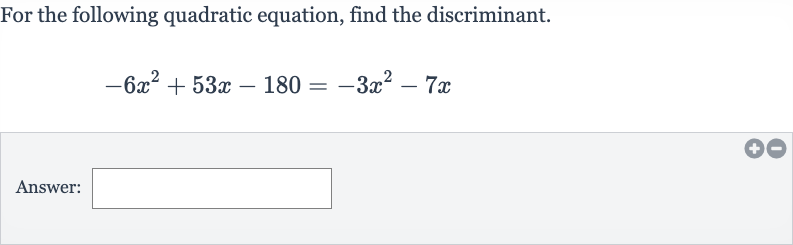 (Solved)-For the following quadratic equation, find the discriminant.