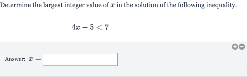 (Solved)-Determine the largest integer value of x in the solution of