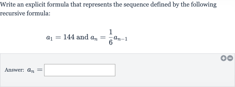 (Solved)-Write an explicit formula that represents the sequence defin