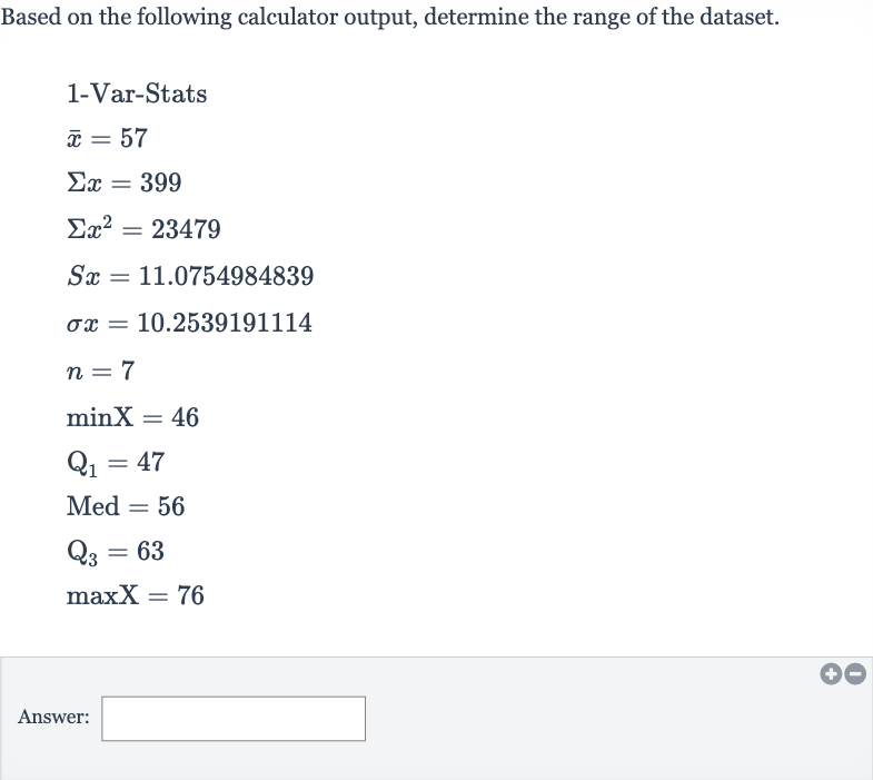 (Solved)-Based on the following calculator output, determine the rang