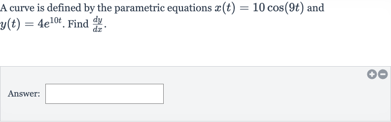 (Solved)-A curve is defined by the parametric equations x(t)=10 cos(