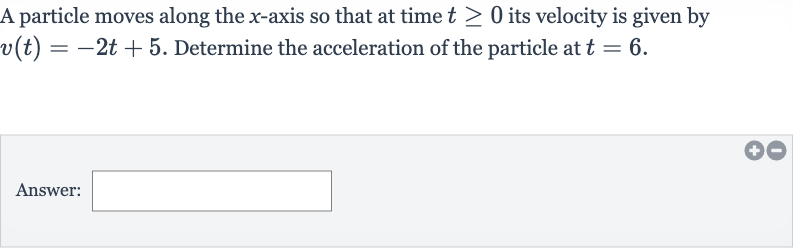 (Solved)-A particle moves along the x-axis so that at time t >= 0 i