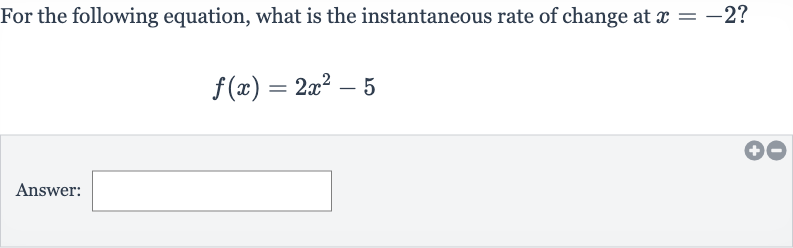 (Solved)-For the following equation, what is the instantaneous rate o