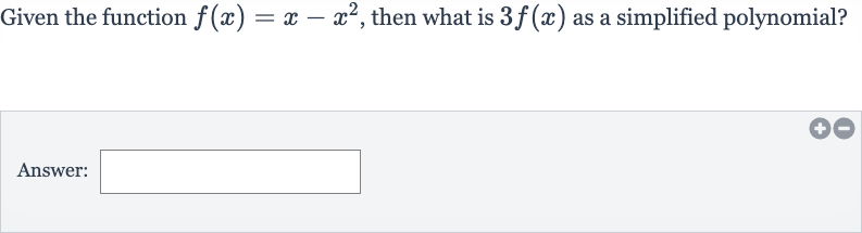 (solved)-given The Function F(x)=x-x^(2), Then What Is 3f(x) As A S