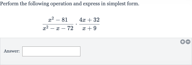 (Solved)-Perform the following operation and express in simplest form
