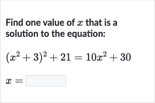 (Solved)-Find one value of x that is a solution to the equation: