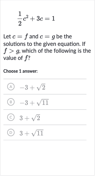 (Solved)-(1)/(2)c^(2)+3c=1 Let c=f and c=g be the solutions to the
