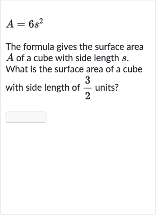 (Solved)-A=6s^(2) The formula gives the surface area A of a cube wit