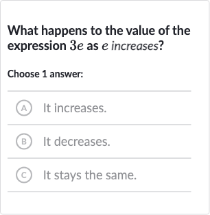 (Solved)-What happens to the value of the expression 3e as e increa