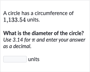 (Solved)-A circle has a circumference of 1,133.54 units. What is the