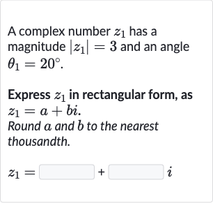 (Solved)-A complex number z_(1) has a magnitude |z_(1)|=3 and an an