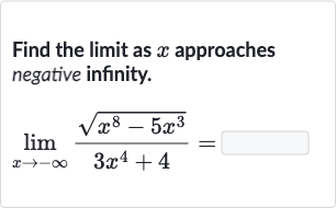 (Solved)-Find the limit as x approaches negative infinity. lim_(x r